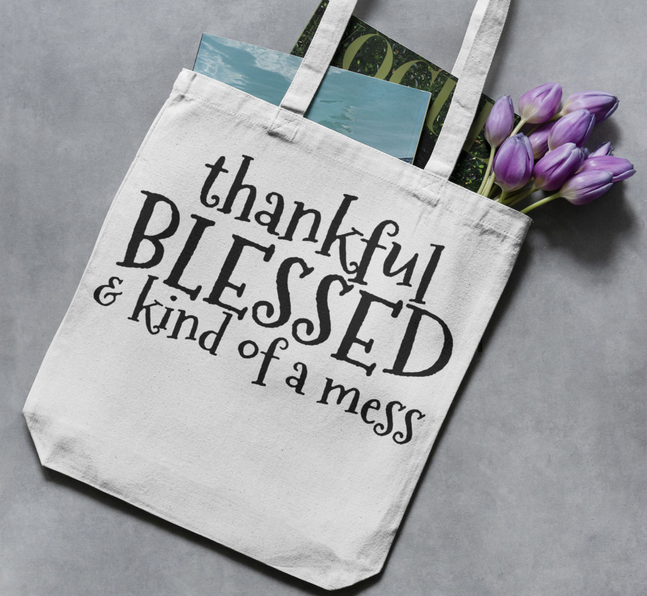 Thankful Blessed and Kind of A Mess Thanksgiving Day Digital PNG ...