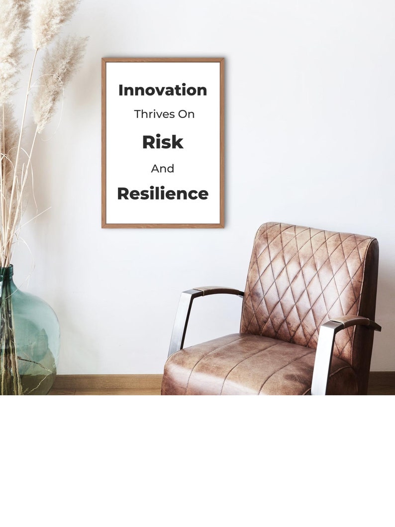 Innovation Thrives on Risk and Resilience Digital Print Inspirational ...