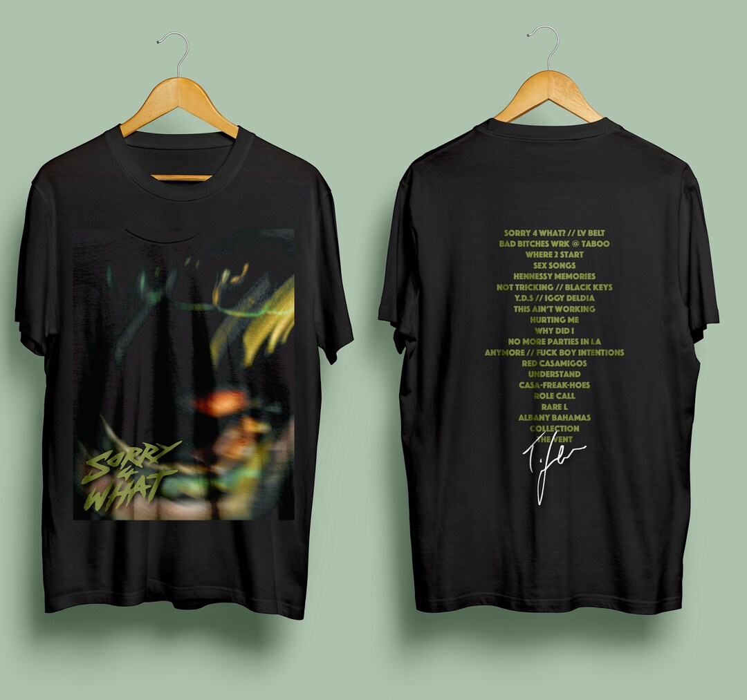 Tory Lanez Sorry 4 What T-shirt / Tory Lanez / Sorry 4 What / Rap ...
