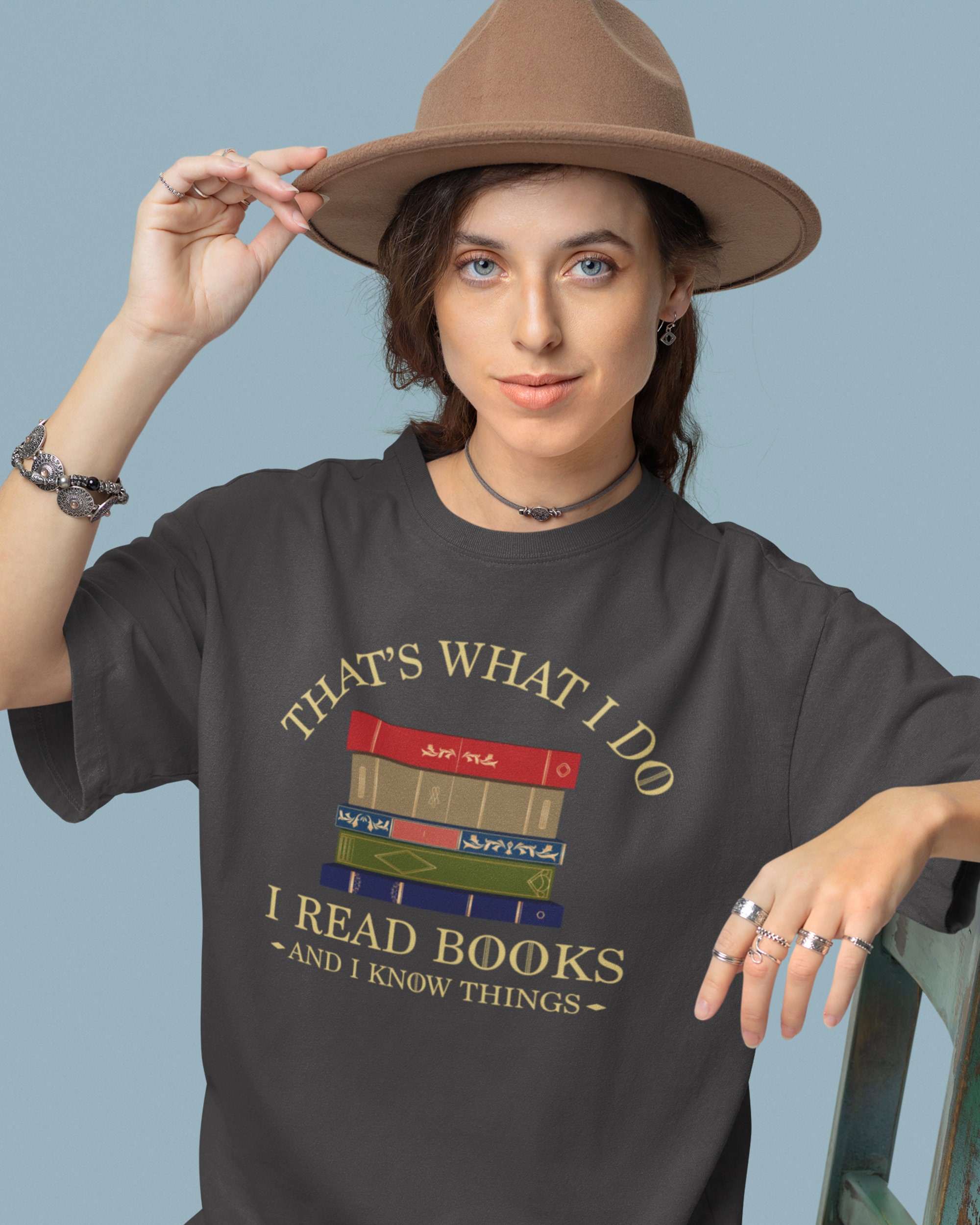 That's What I Do I Read Books and I Know Things Reading T-shirt - Etsy