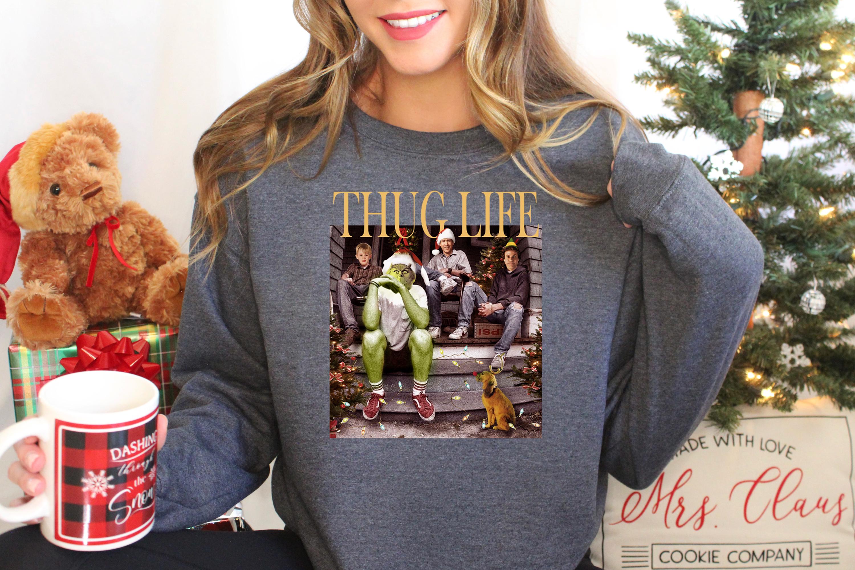Thug Life Grinch Sweatshirt, Grinchmas Season Christmas Friends ...