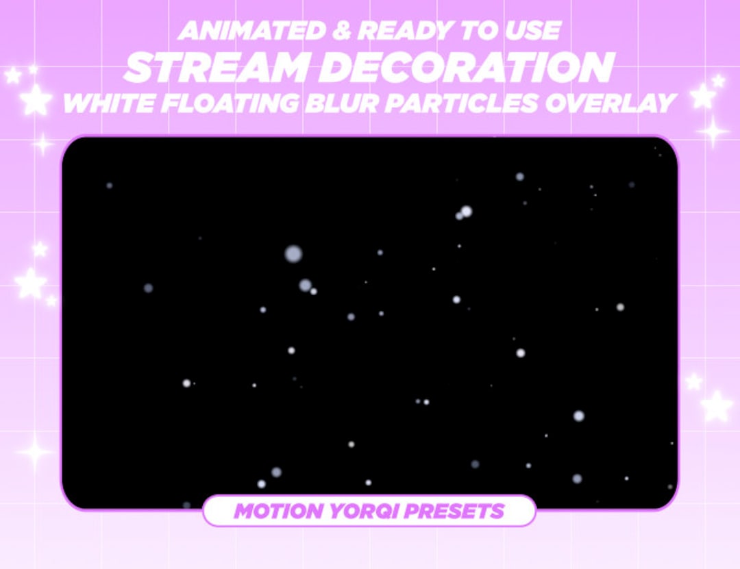 Animated Twitch Stream Floating Blur Particles Overlay, Calming Particles, Stream Add-on, Stream ...