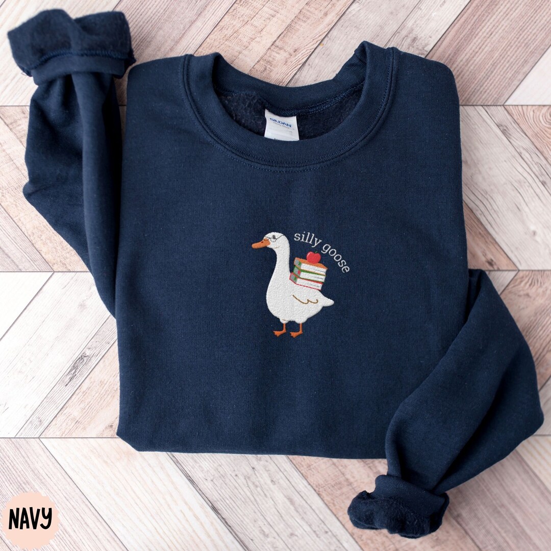 Embroidered Teacher Silly Goose Sweatshirt, Trendy Goose Crewneck, Gift ...