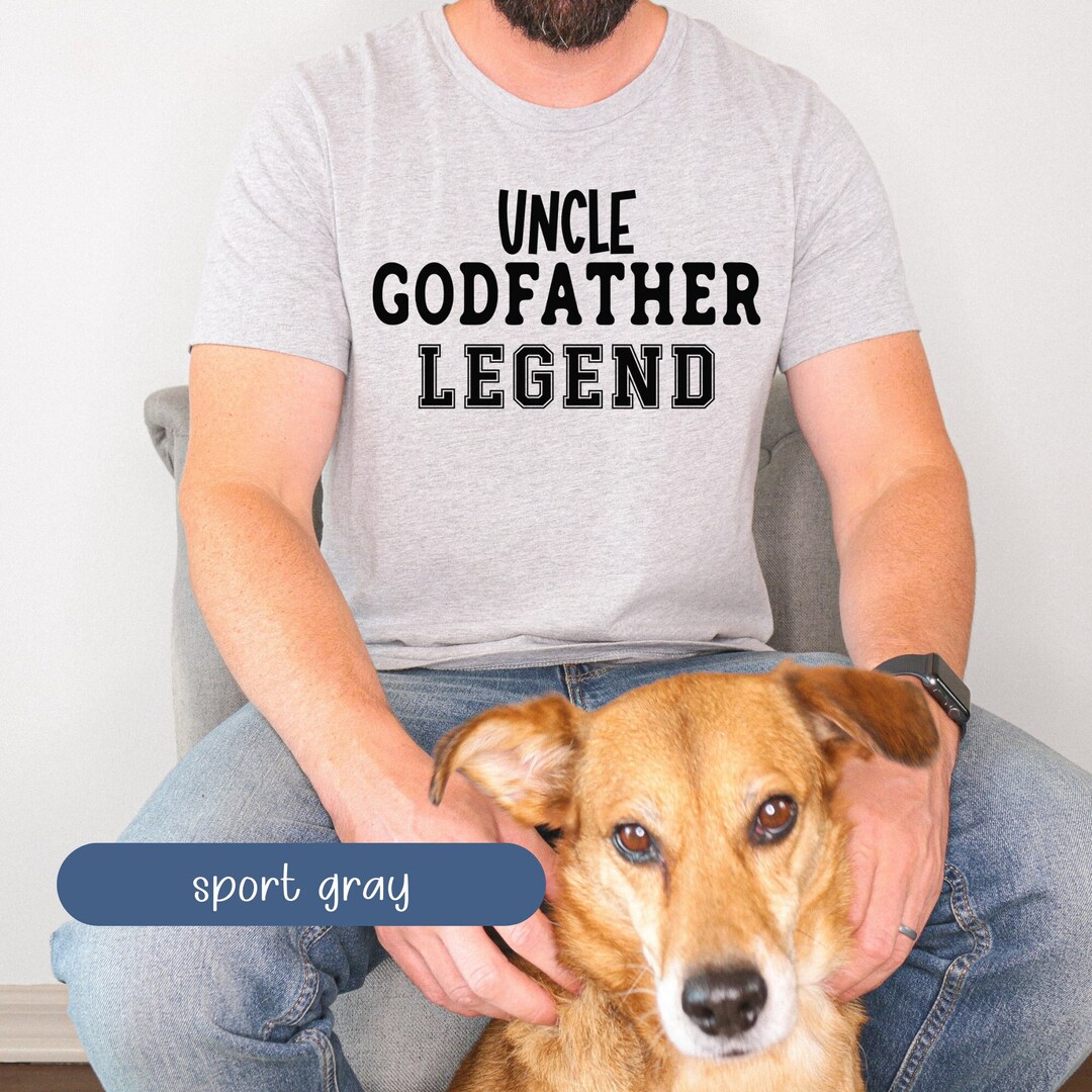 Uncle Godfather Legend Sweatshirt, Uncle to Be Gift, Funny Godparent ...