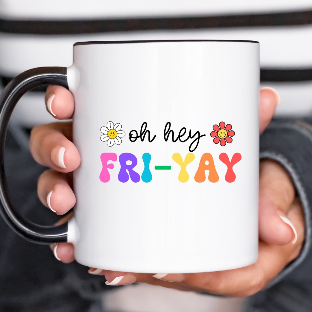 Happy Friyay Mug, Gift for Teacher, Funny Teacher Mug, Friday Weekend ...