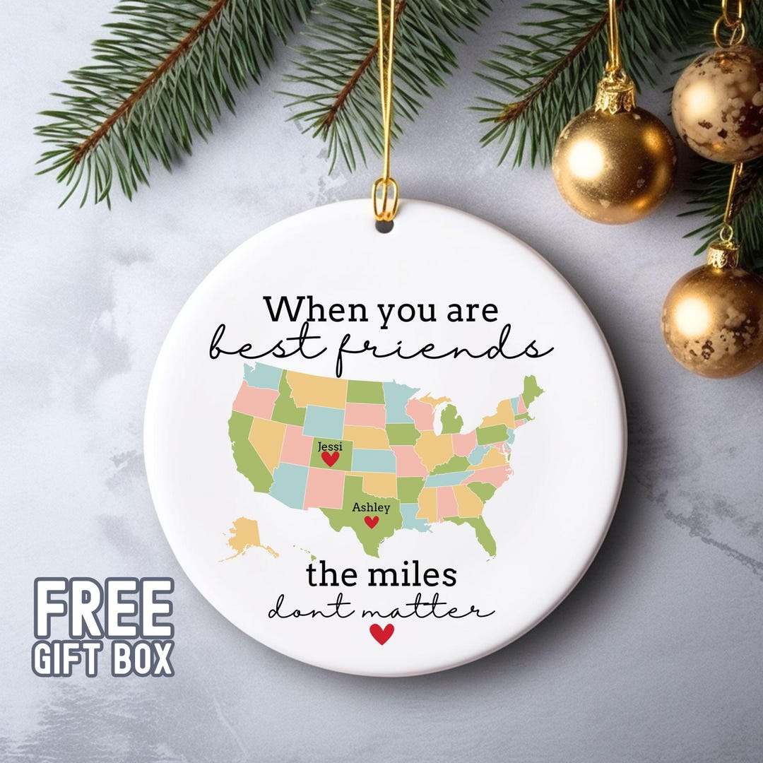 Custom State Friends Ornament, Miles Don't Matter Gift, Custom State to ...