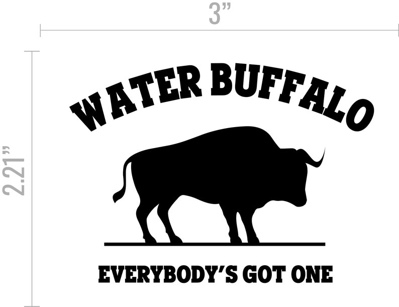 Water Buffalo Sticker, Transparent Veggietales Decal, Everybody's Got a ...