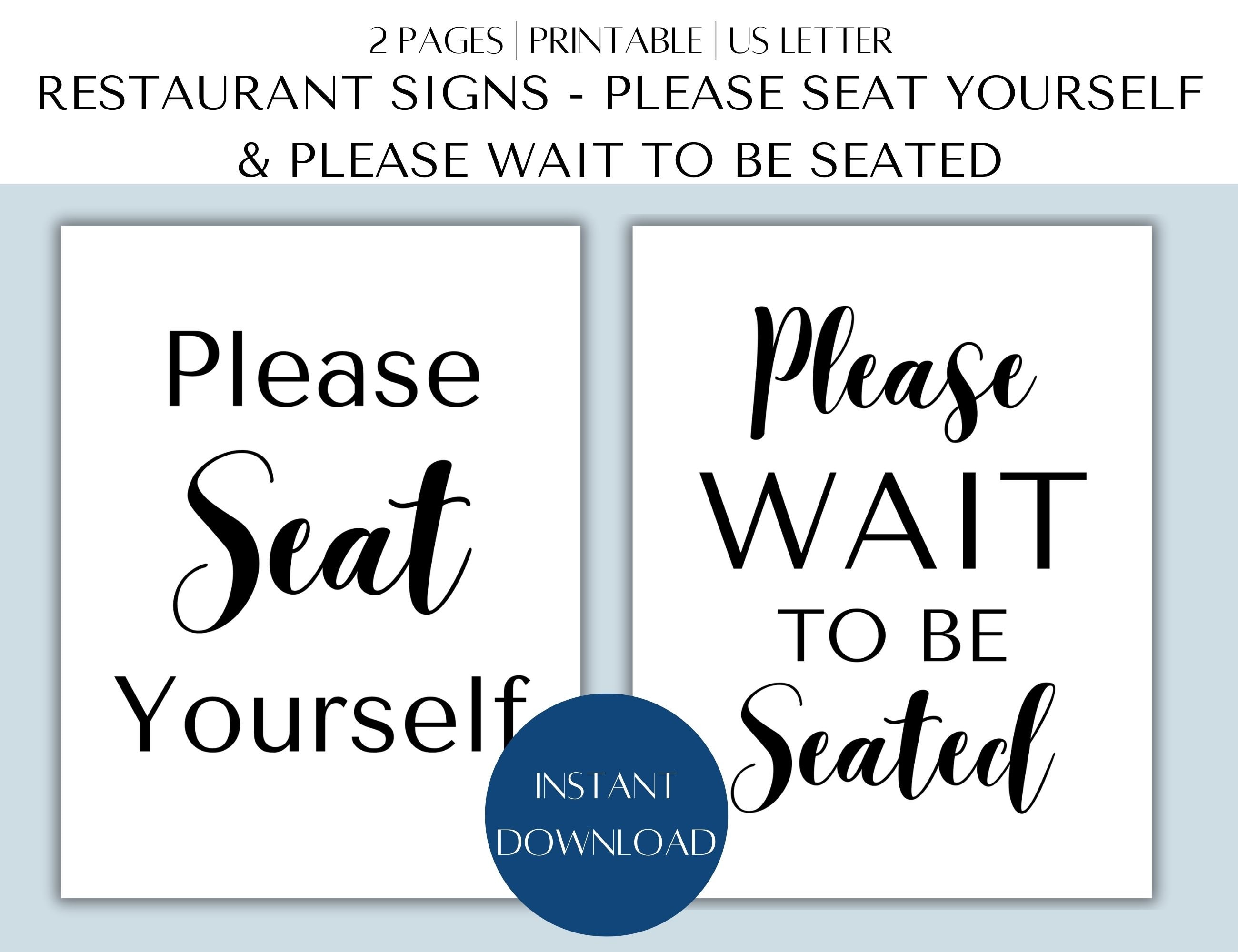 Restaurant Seating Signs, Please Wait to Be Seated, Please Seat ...