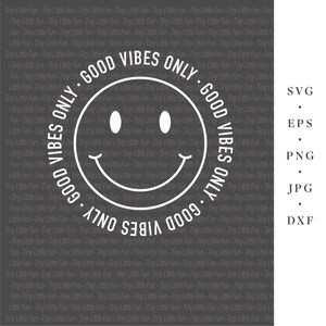 Smiley Good Vibes Only / svg png dxf jpg eps Dateipaket für Plotter ...