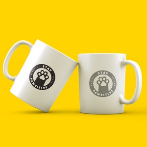 Stay Pawsitive / Svg Png Dxf Jpg Eps File Bundle for Plotter / Positive ...