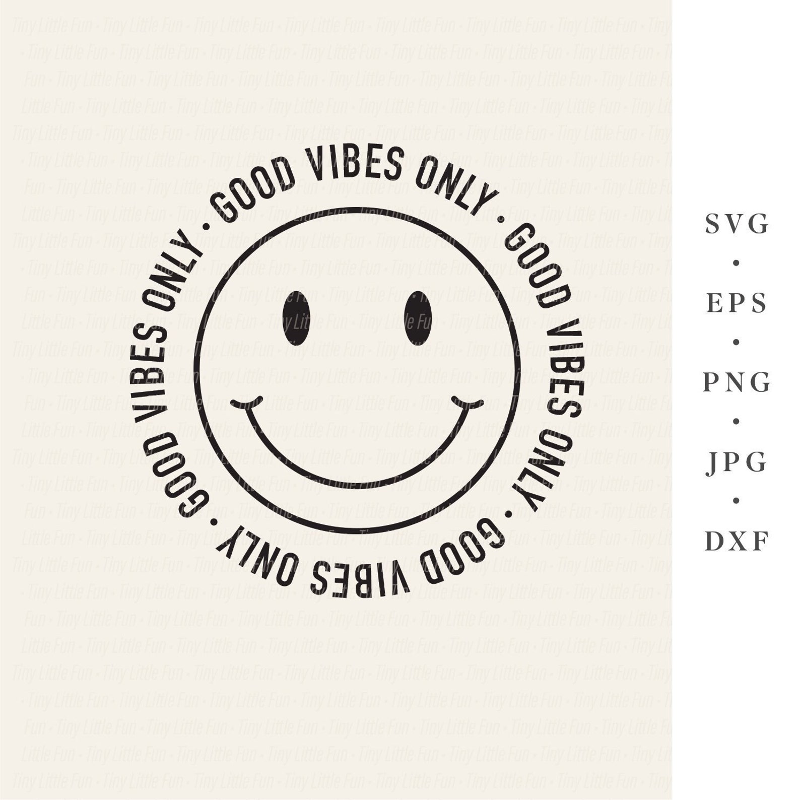 Smiley Face Good Vibes Only / svg Png Dxf Jpg Eps File Bundle for ...
