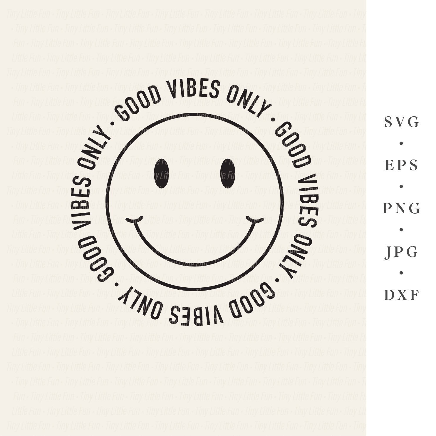 Smiley Face Good Vibes Only / svg Png Dxf Jpg Eps File Bundle for ...