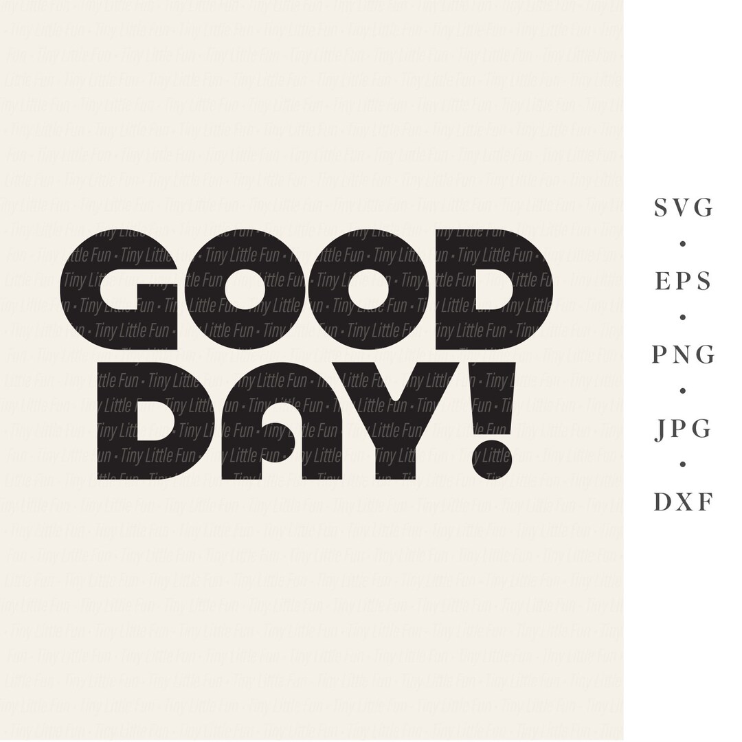 Good Day Digital Clipart / Svg Png Dxf Jpg Eps File Bundle for Plotter ...