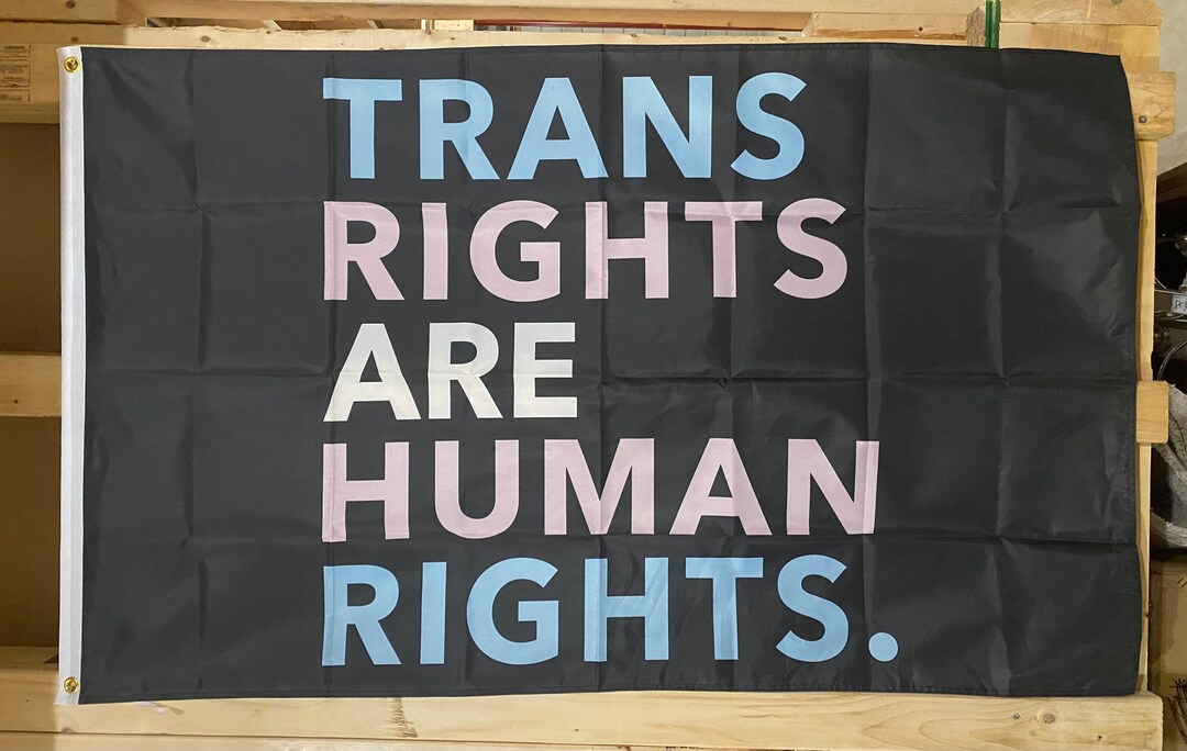 Transgender Rights Are Human Rights Flag FREE SHIP LGBTQ+ Pronouns ...