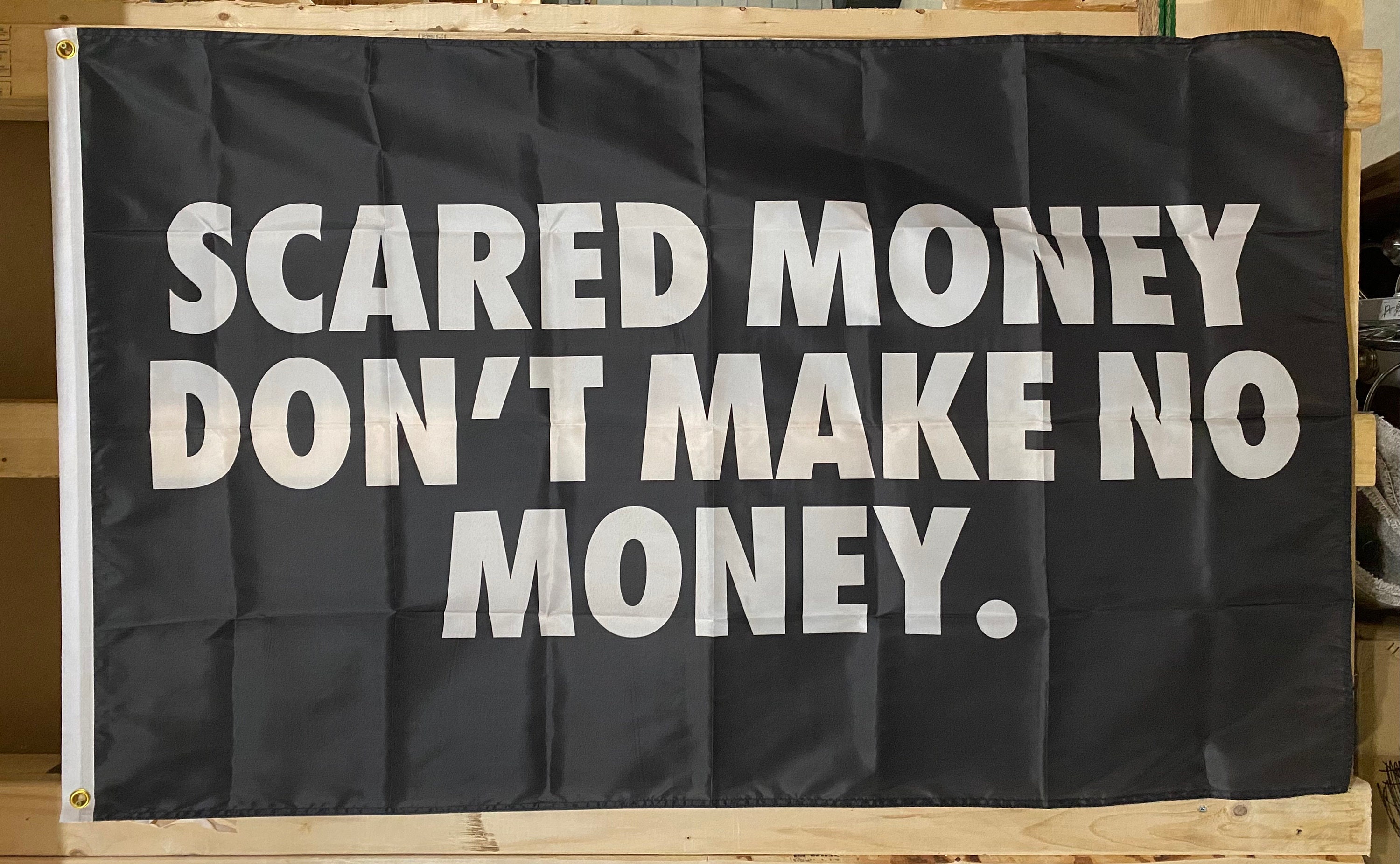 Motivation Flag FREE SHIP Scared Money Don’t Make Money Man Cave Gains ...