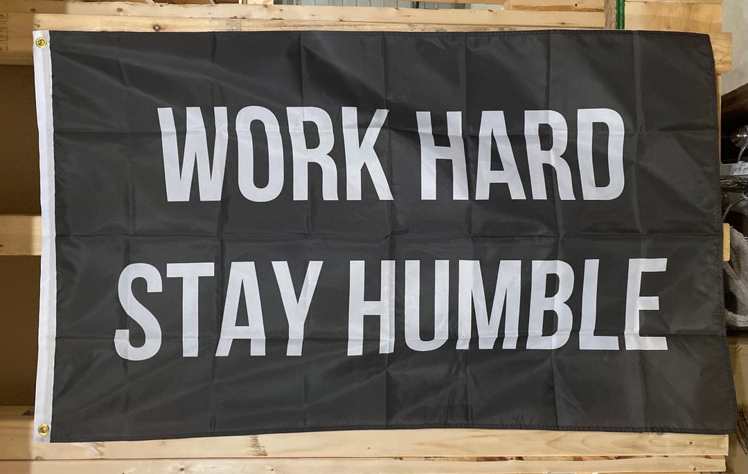 Motivation Flag FREE SHIP Work Hard Stay Humble Garage Gains Money ...