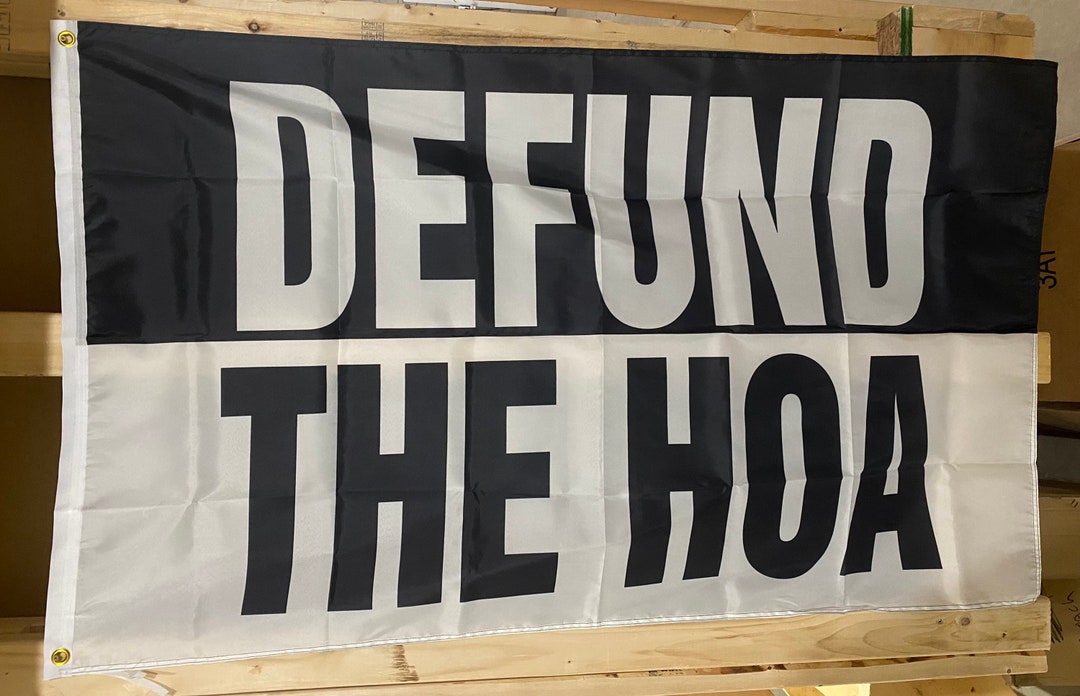 Defund the HOA Flag FREE SHIP Save Homeowners Republican Freedom Guns ...