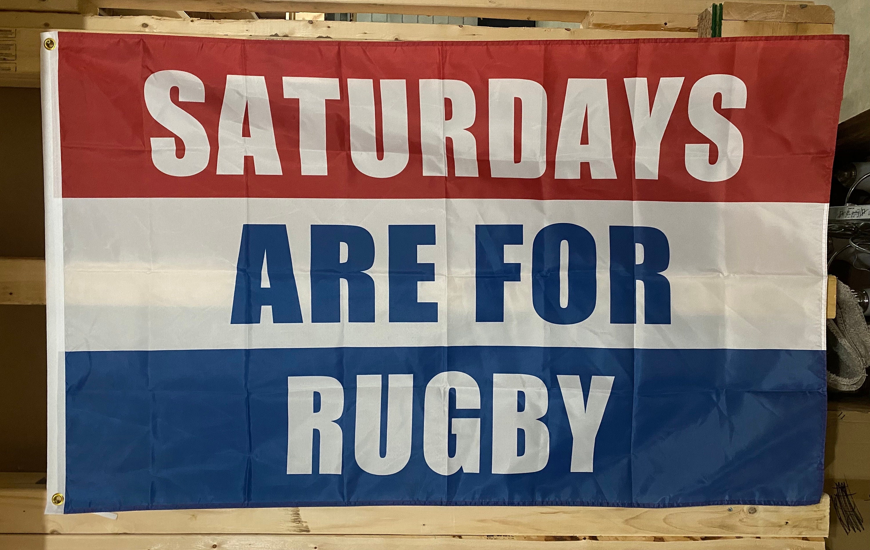 Saturdays Are for Rugby Flag FREE SHIP Beer Blood Guts Ball Tough Party ...