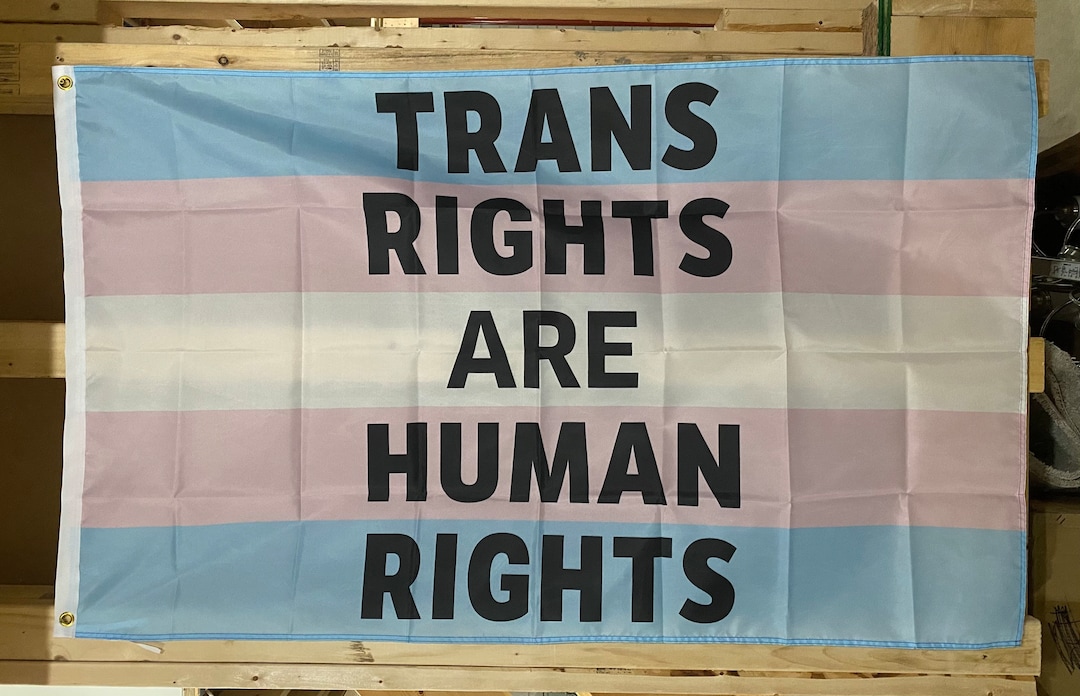 Transgender Rights Are Human Rights Flag FREE SHIP LGBTQ+ Pronouns ...