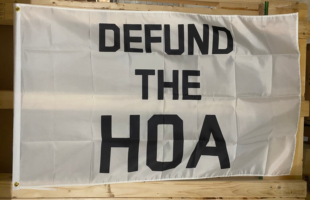 Defund the HOA Flag FREE SHIP Save Homeowners Republican Freedom Guns ...