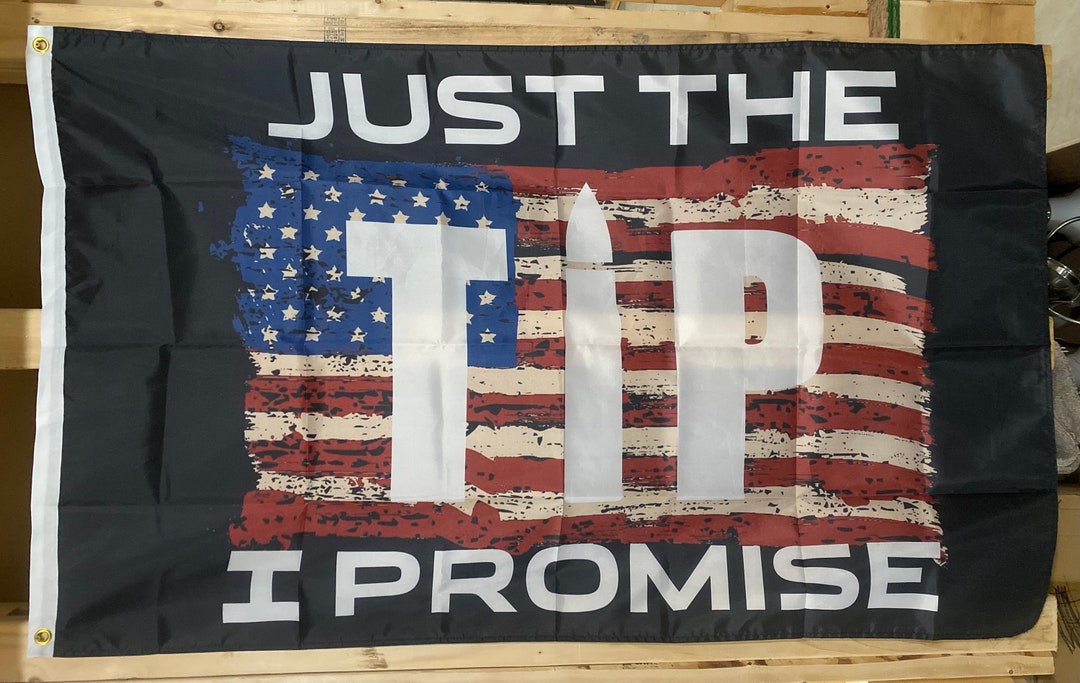 Just the Tip Flag FREE USA SHIP Guns Freedom Man Cave Save America ...