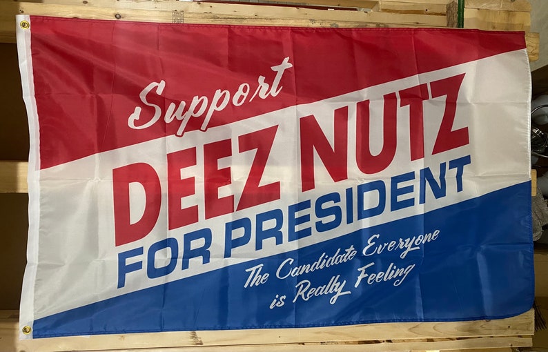 Deez Nutz 2024 Flag FREE USA SHIP Youtube Sensation Feel Joke Vote ...