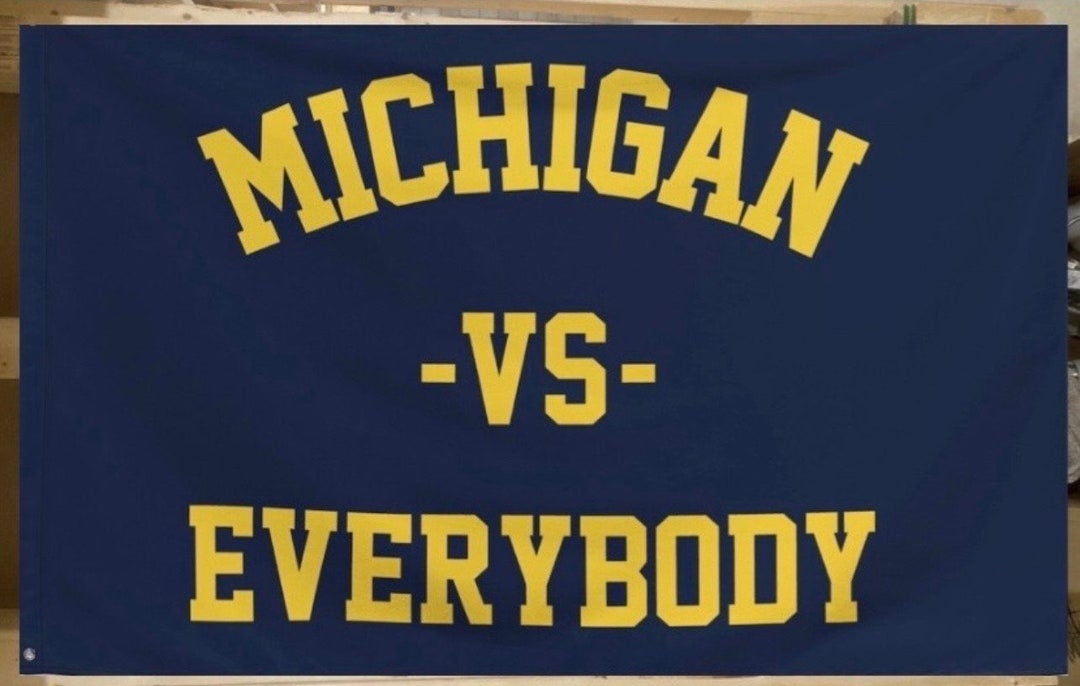 Michigan Vs Everybody Football Flag FREE USA SHIPPING Michigan - Etsy