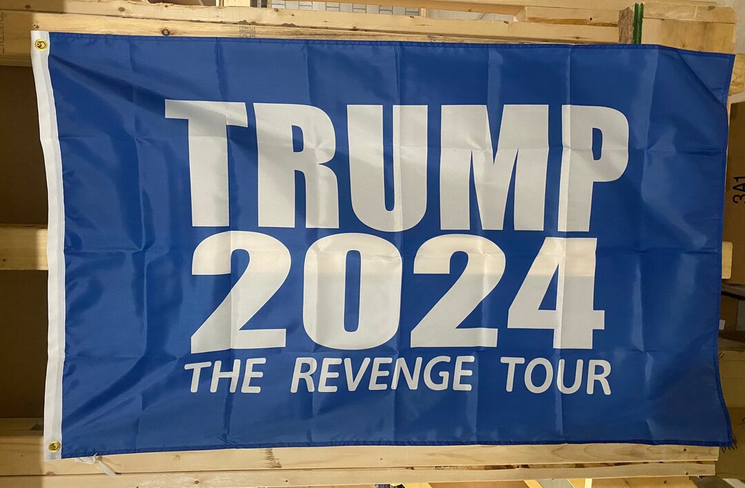 Donald Trump the Revenge Tour 2024 Flag FREE USA SHIP Desantis Save ...