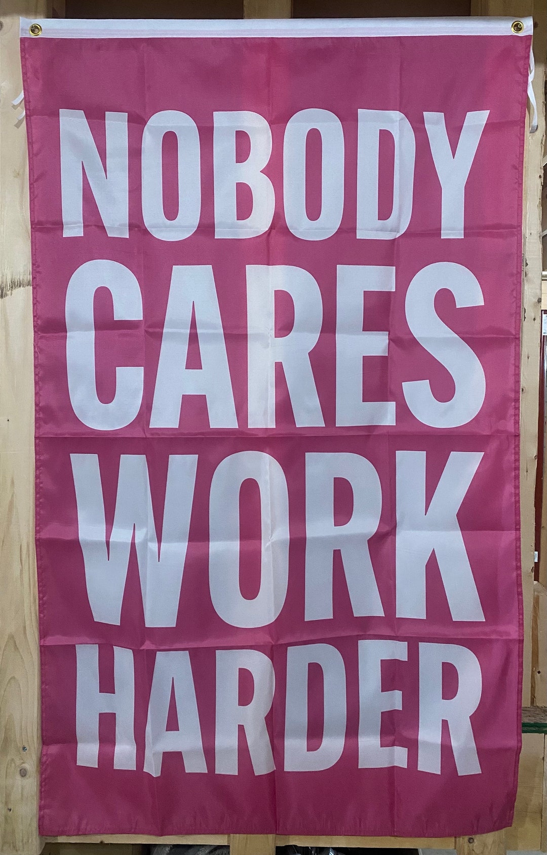 Nobody Cares Work Harder Flag FREE SHIP Motivation Fitness Lift Gym ...