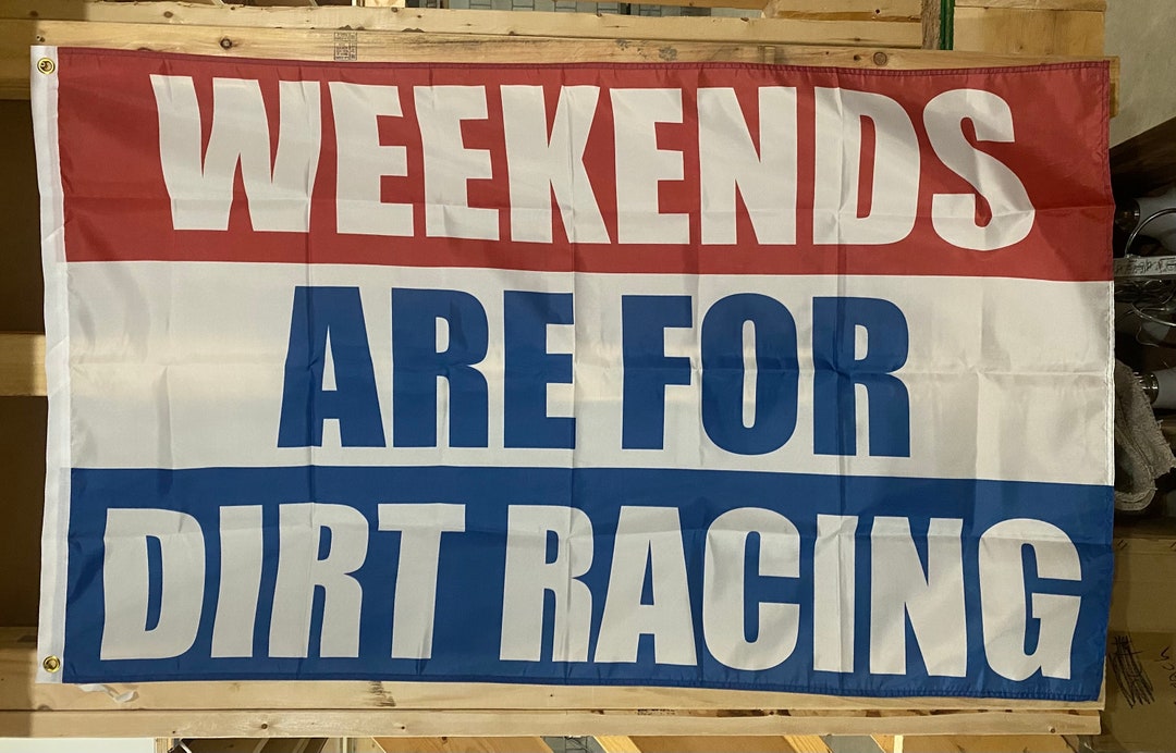Weekends Are for Dirt Racing Flag FREE SHIP Nascar Sprint Car Outlaws ...