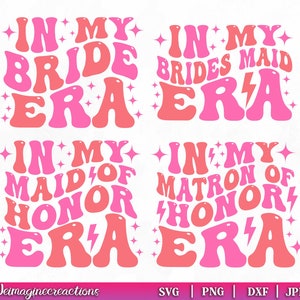In My Bride Era, in My Bridesmaid Era, in My Maid of Honor Era, in My ...