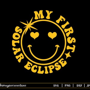 My First Solar Eclipse 2024 SVG PNG, Kids Svg, Solar Eclipse 2024, 1st ...