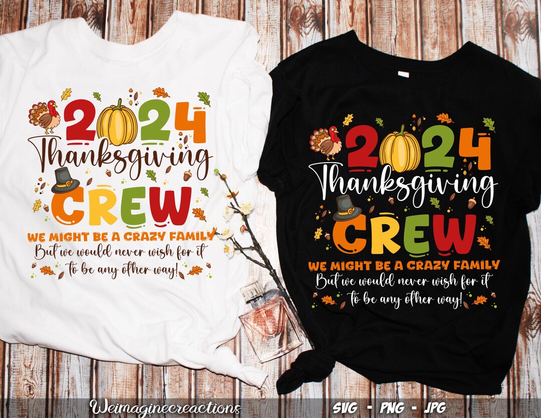 2024 Thanksgiving Crew SVG PNG, Matching Thanksgiving Svg, Group ...