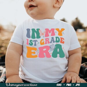 In My 1st Grade Era SVG PNG, First Grade Era Svg, Teachers Back to ...