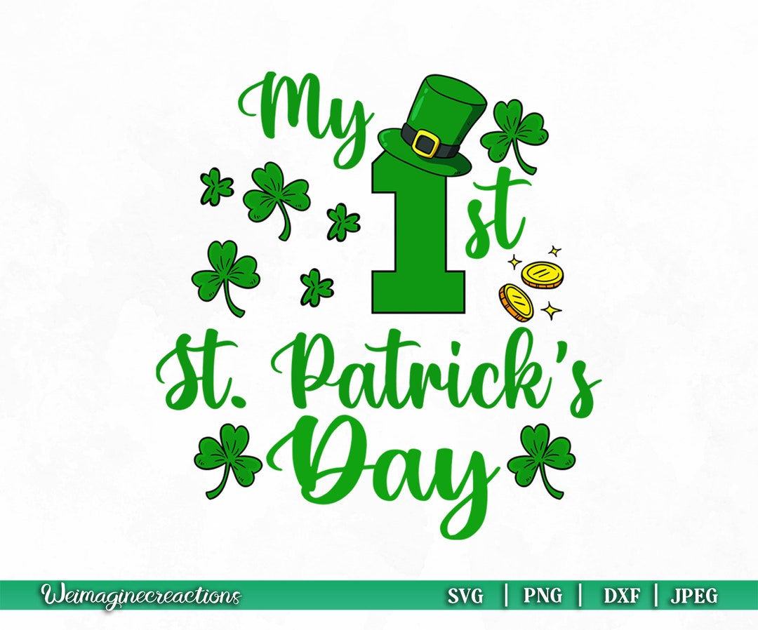 My 1st St. Patrick's Day SVG PNG, First St Patricks Day SVG, St ...