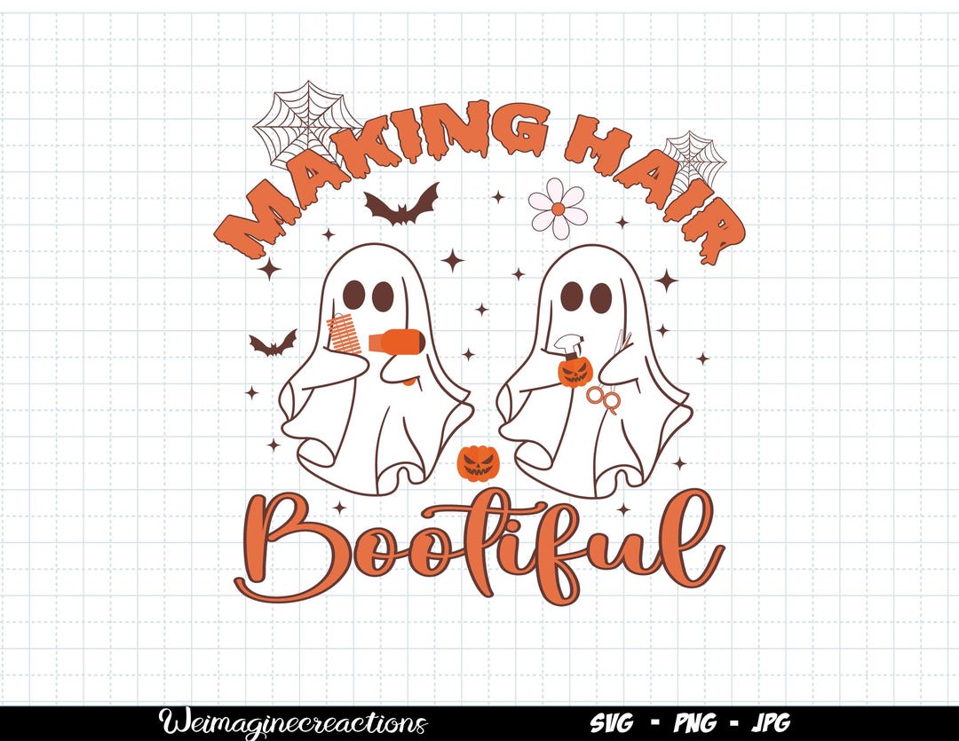 Making Hair Bootiful SVG PNG, Hair Stylist Halloween Svg, Trendy ...