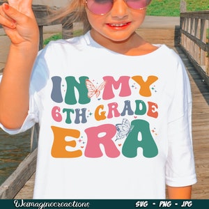 In My 6th Grade Era SVG PNG, Sixth Grade Era Svg, Sixth Grade Teacher ...