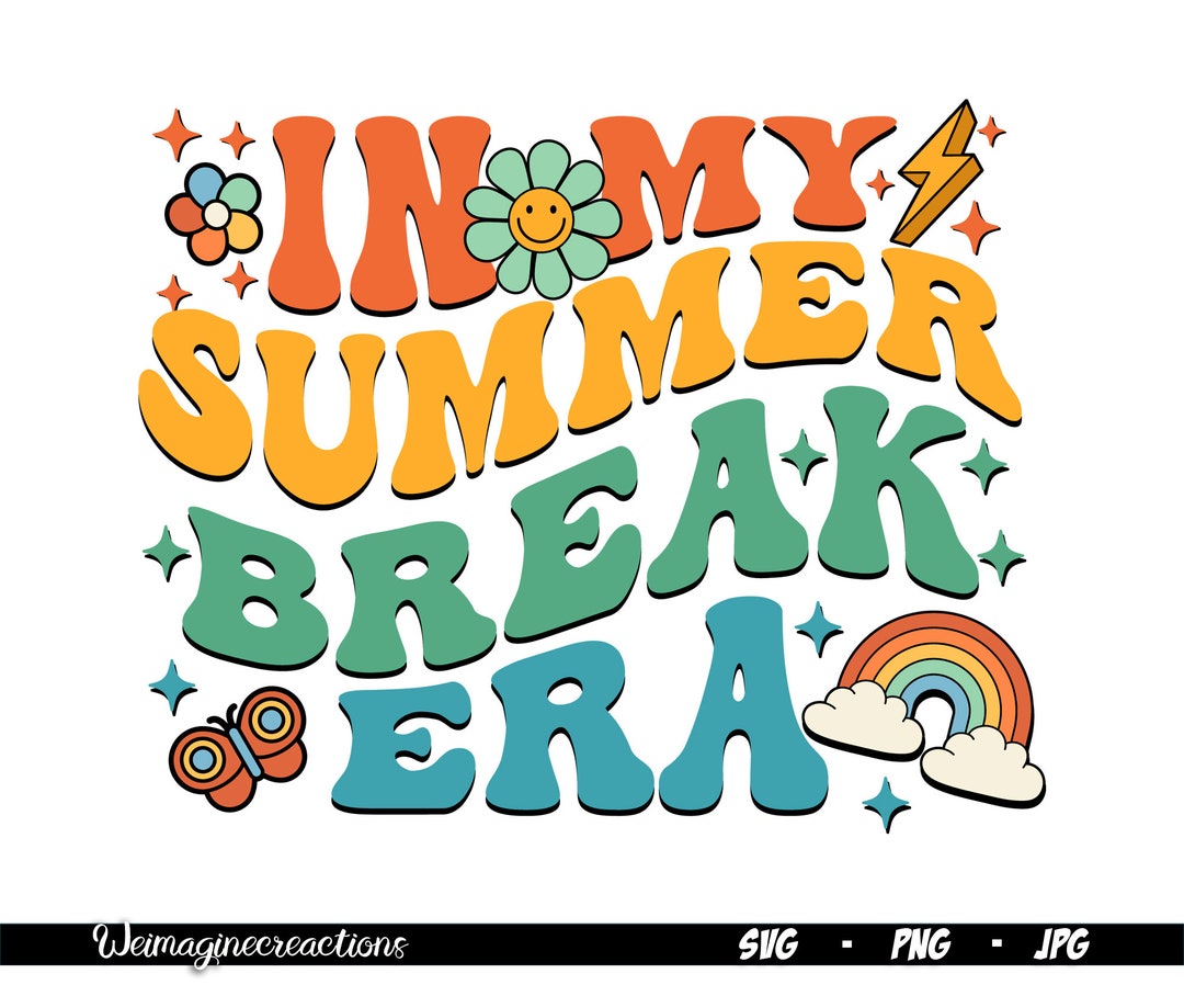 In My Summer Break Era Svg Png, Teacher Summer Era Svg, 2024 Cruise Svg ...