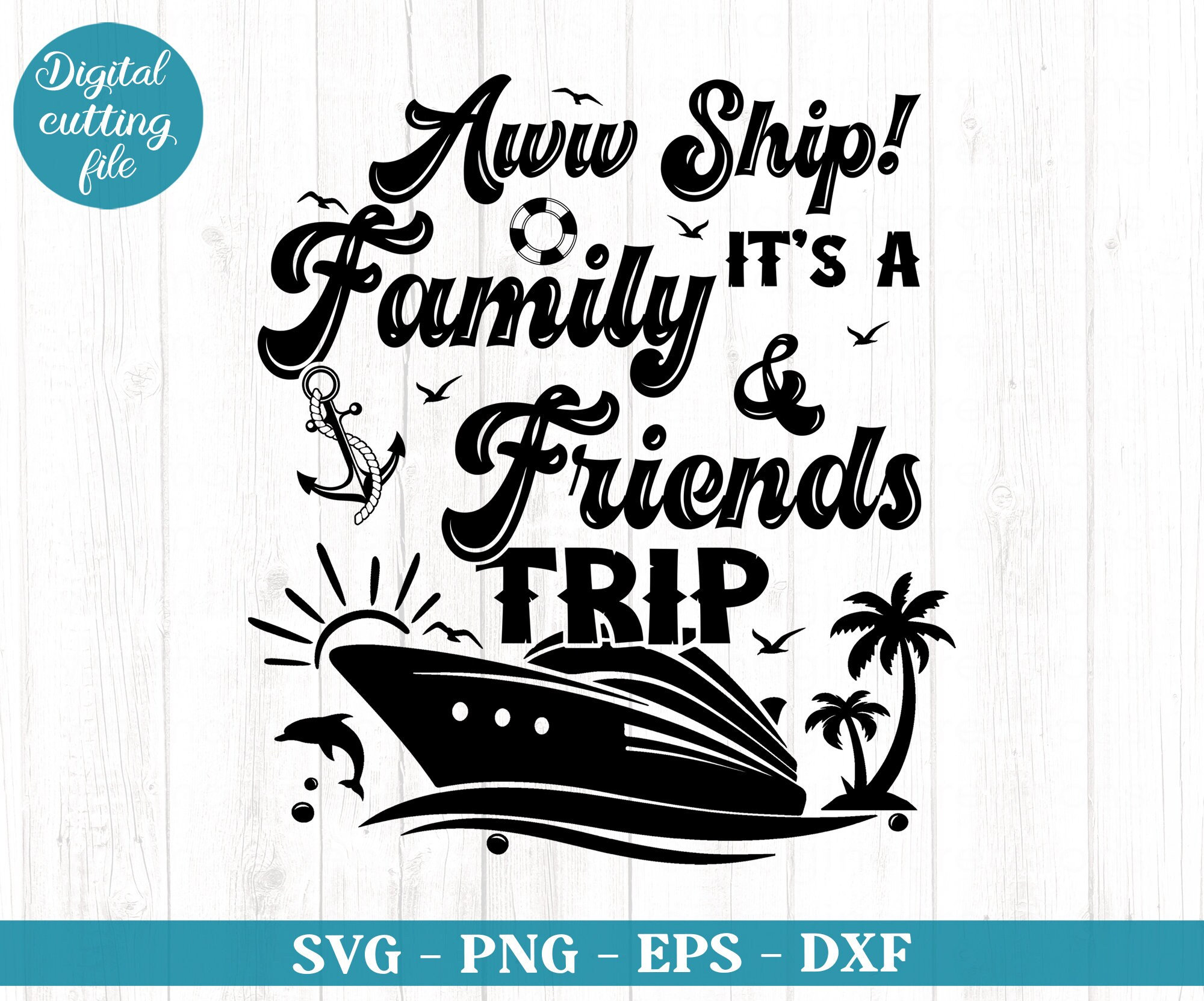 Aww Ship It's a Family and Friends Trip Svg Png, Cruise Shirts, Ship ...