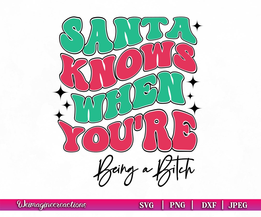 Santa Knows When You’re Being SVG PNG, Retro Christmas Png, Christmas ...