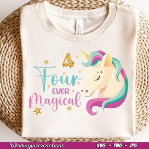 Four Ever Magical SVG PNG, 4th Birthday Girl Svg, Four Unicorn Birthday ...