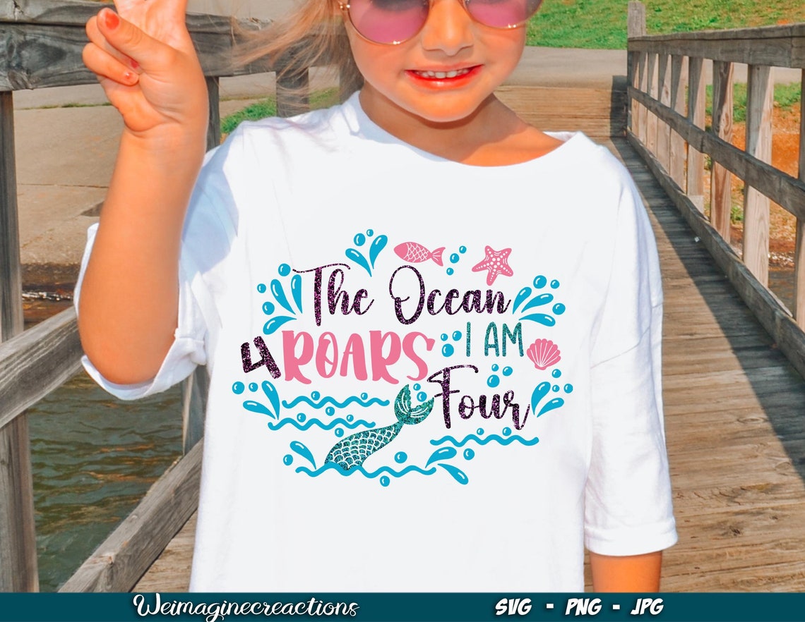 Ocean Roars I Am Four SVG PNG, Kids 4th Birthday Svg, Girl 4th Birthday ...