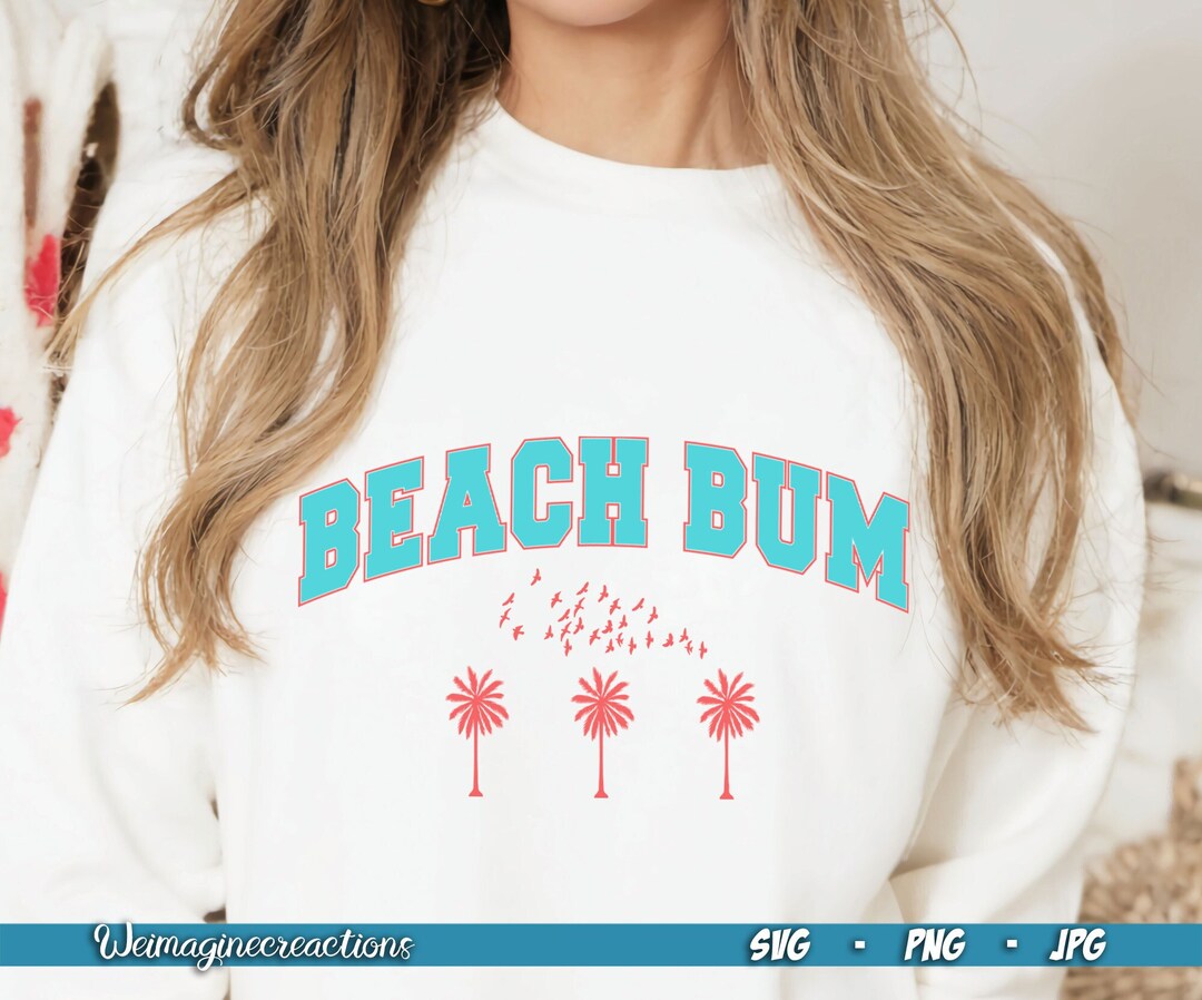 Beach Bum SVG PNG, Summer Svg, Summer Sublimation, Beach Vibes Svg Png ...