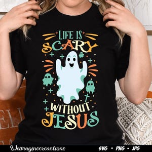 Life is Scary Without Jesus SVG PNG, Spooky Vibes Svg, Halloween ...