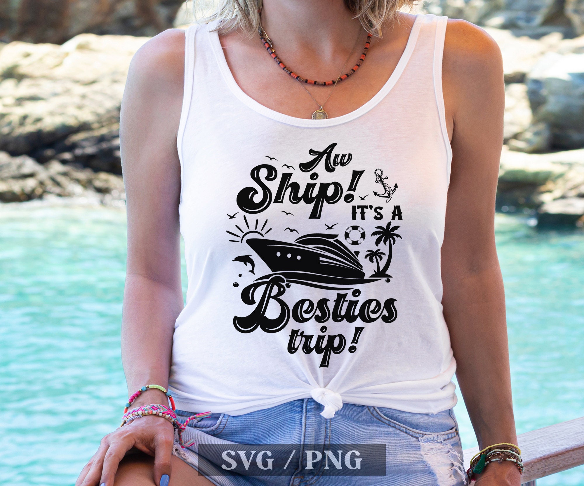 Aw Ship It's a Besties Trip Svg Png Cutting Files - Etsy