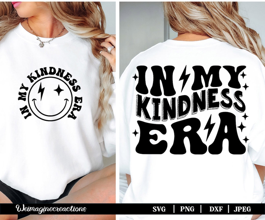 In My Kindness Era SVG PNG, Kindness Png Svg, Kindness Sarcasm Png ...