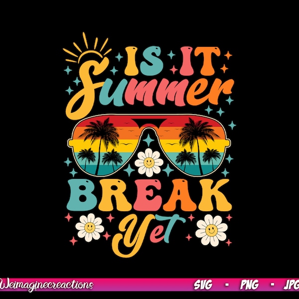 Is It Summer yet Svg - Etsy