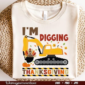 I’m Digging Thanksgiving SVG PNG, Kids Thanksgiving Svg, Thanksgiving ...