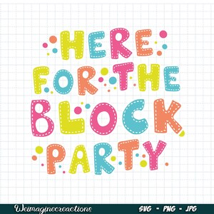 Retro Here for the Block Party SVG PNG, Retro Summer 2024 Svg, Song ...