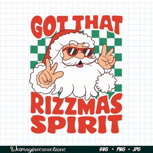 Got That Rizzmas Spirit SVG PNG, Sigma Hat Santa Svg, Rizzmas Santa ...